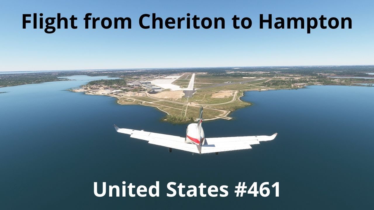 Flight from Cheriton to Hampton/Flying through United States #461 ...