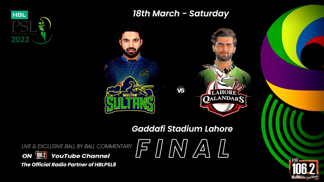 FM1062 LIVE | HBL PSL 8 2023 Match 34 Final | MS vs LQ | LIVE CRICKET ...