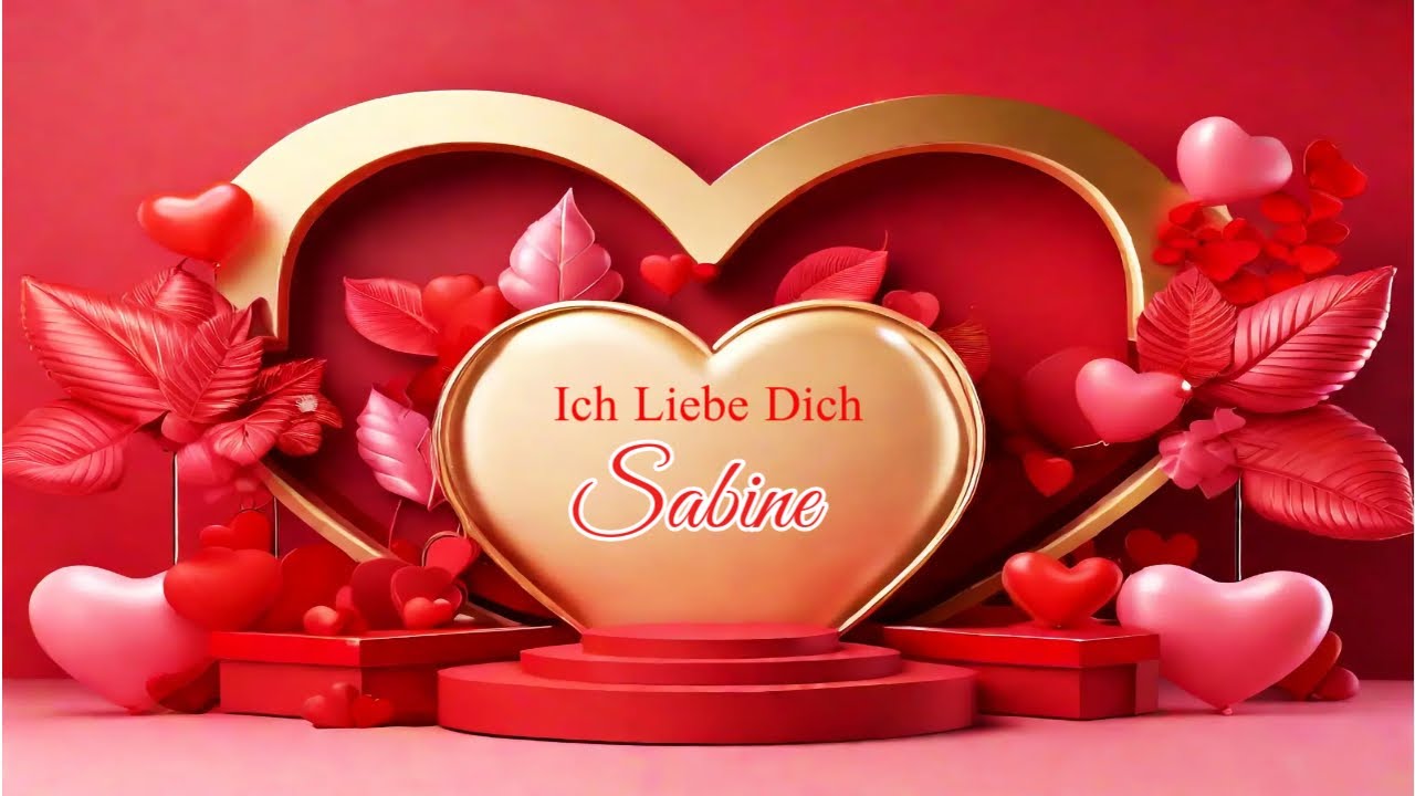 💖 Sabine Ich Liebe Dich | Liebeslied | Valentinstag | German Love Song ...