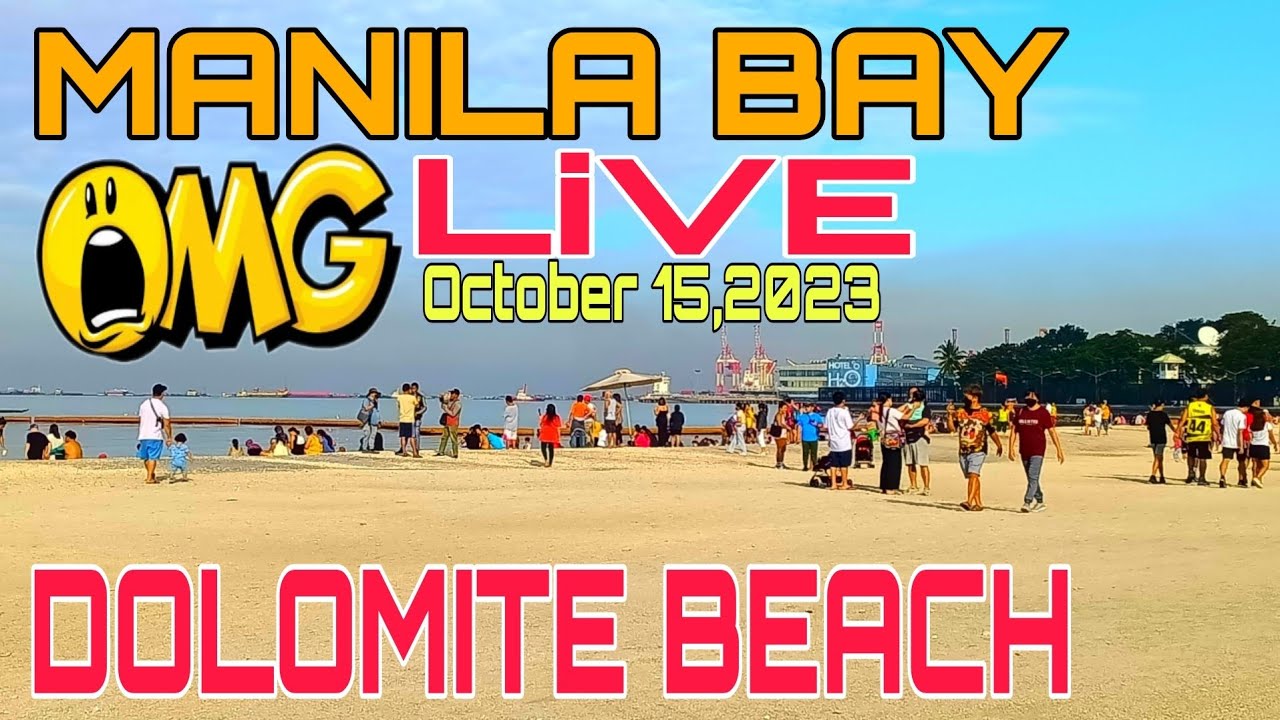 Manila bay dolomite beach Live update today/Oct 15,2023 - YouTube