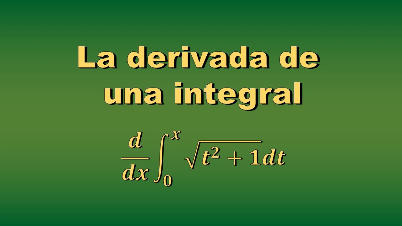 ¿Cómo calcular la DERIVADA de una INTEGRAL? - YouTube