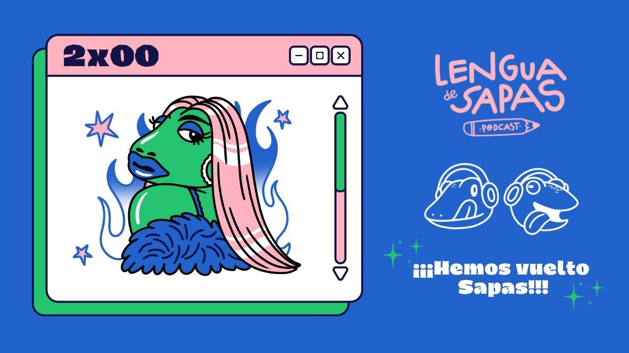 Lengua de Sapas - 2x00 - ¡Hemos vuelto Sapas! - YouTube