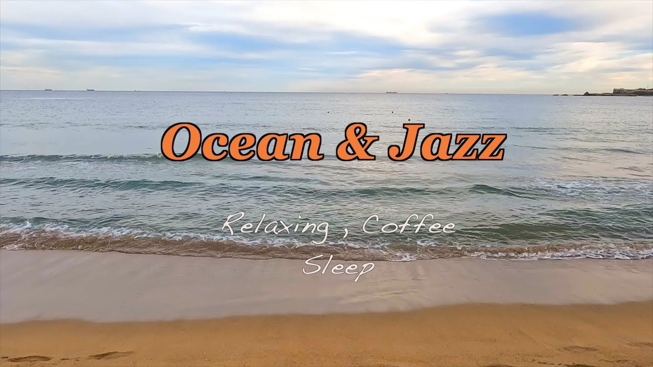 Jazz with Relaxing Ocean 3hour🍷Jazz Music for Studying, Working ...
