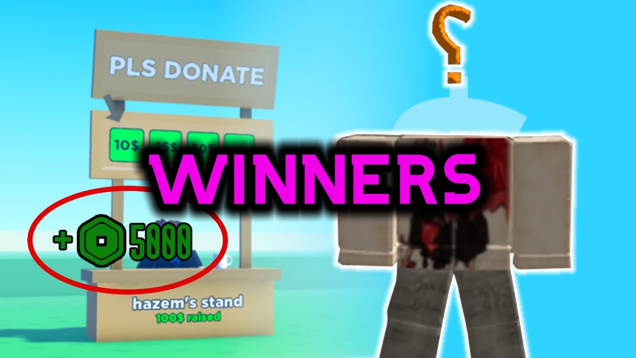 WINNERS FOR THE 5000 ROBUX GIVEAWAY IN PLS DONATE - YouTube