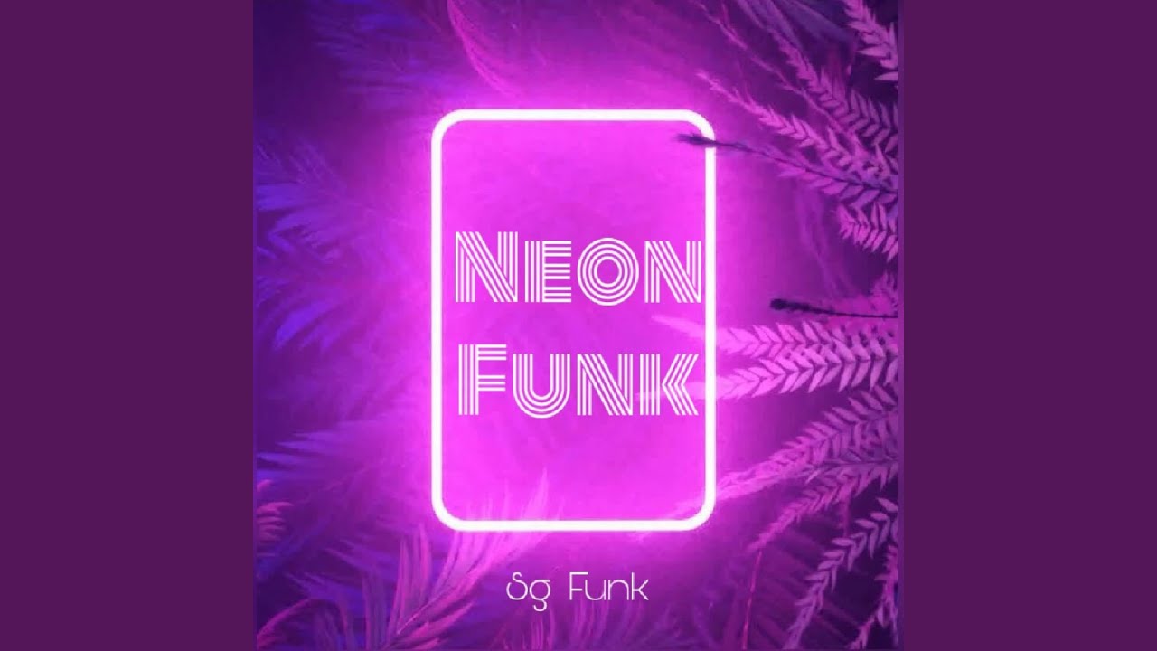 Neon Funk - YouTube