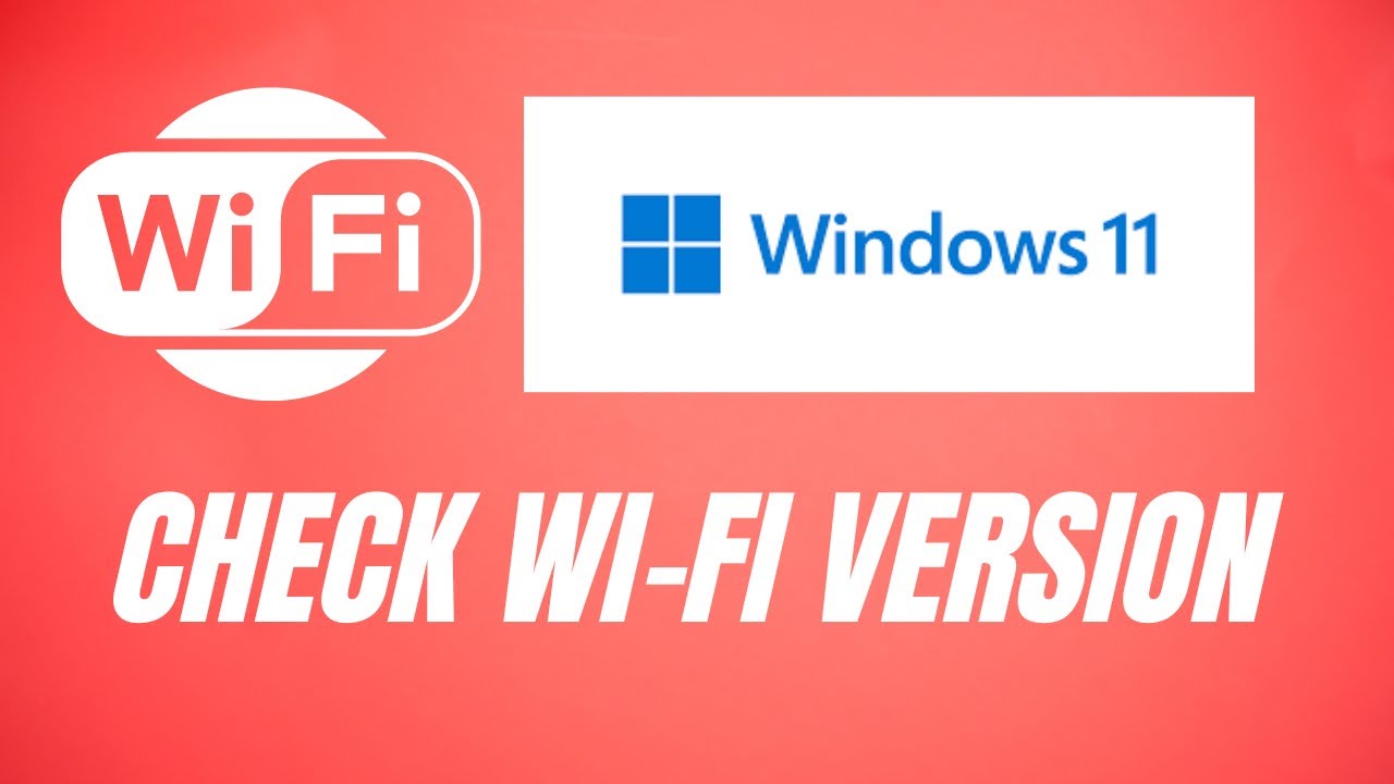 Know Wi-Fi Version on Windows 11 - YouTube