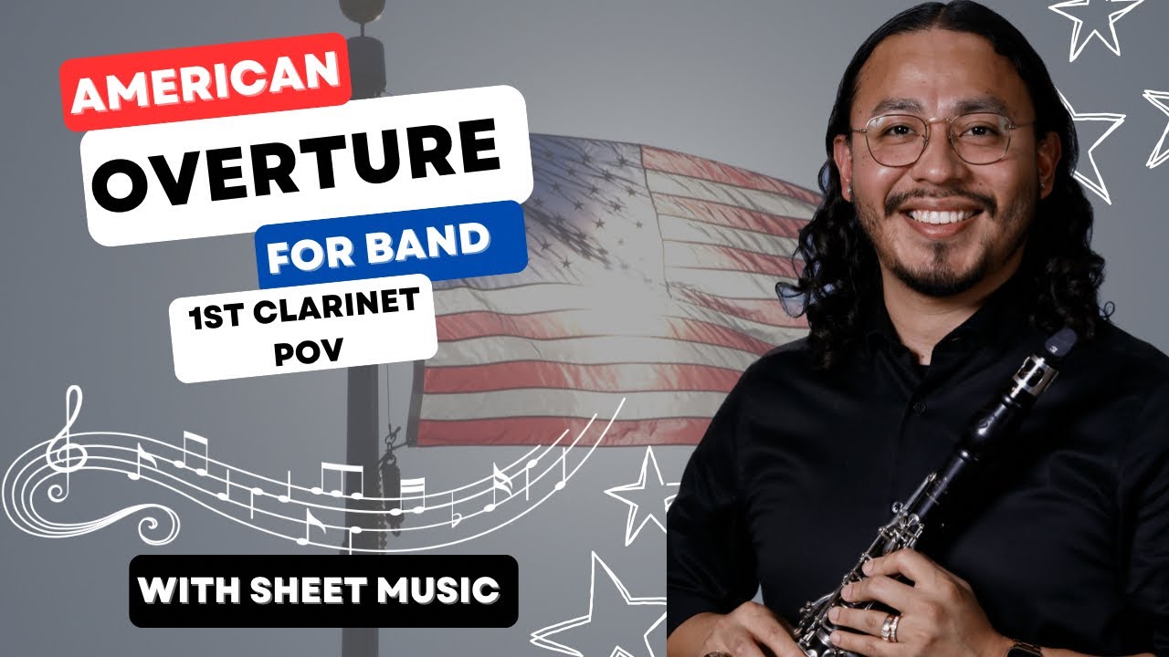 American Overture for Band | 1st Clarinet POV (with sheet music) - YouTube