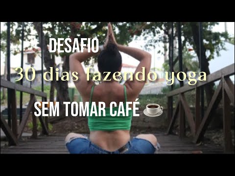 Dia 12 | Desafio 30 Dias Fazendo Yoga Sem Café ☕