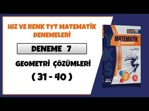 HIZ VE RENK TYT MATEMATİK DENEME 7 (31 - 40) ÇÖZÜMLERİ (HIZ VE RENK TYT MATEMATİK DENEME ÇÖZÜM) 2026