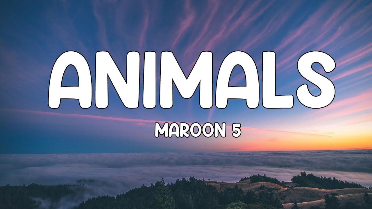 Maroon 5 - Animals (Lyrics) 🎵 - YouTube