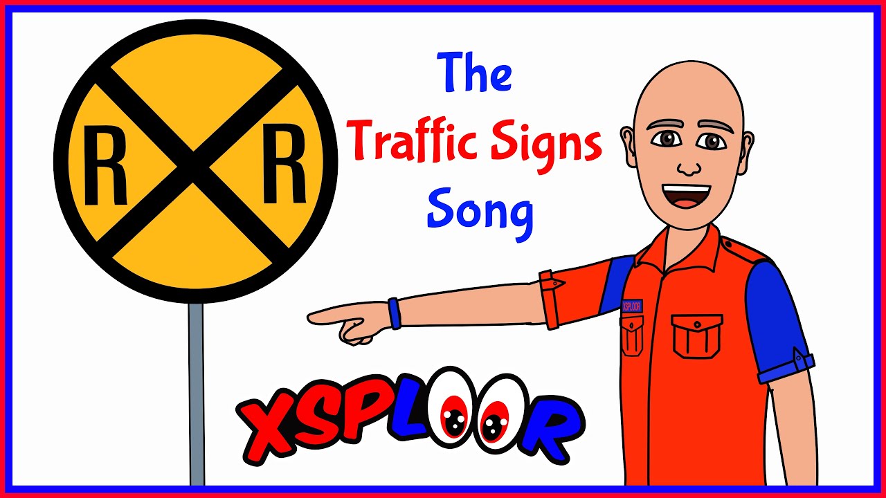 XSPLOOR Traffic Sign Song Cartoon -Sung by Kyle Bain (formerly Nicky ...