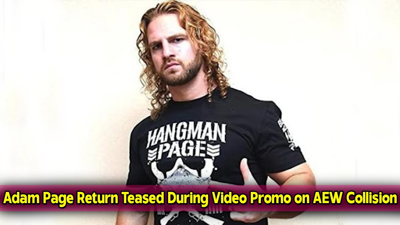 Adam Page Return Teased During Video Promo on AEW Collision - YouTube