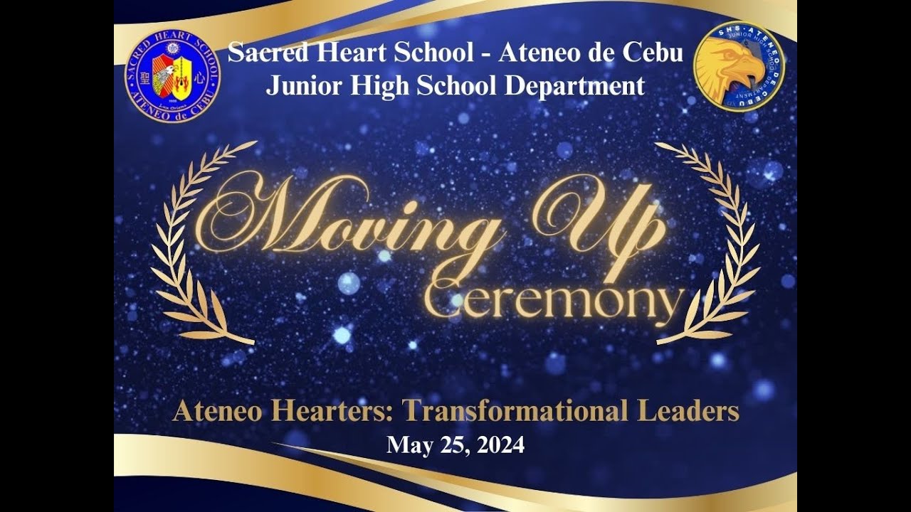 JUNIOR HIGH SCHOOL MOVING UP CEREMONY 2024 | Ateneo Hearters ...