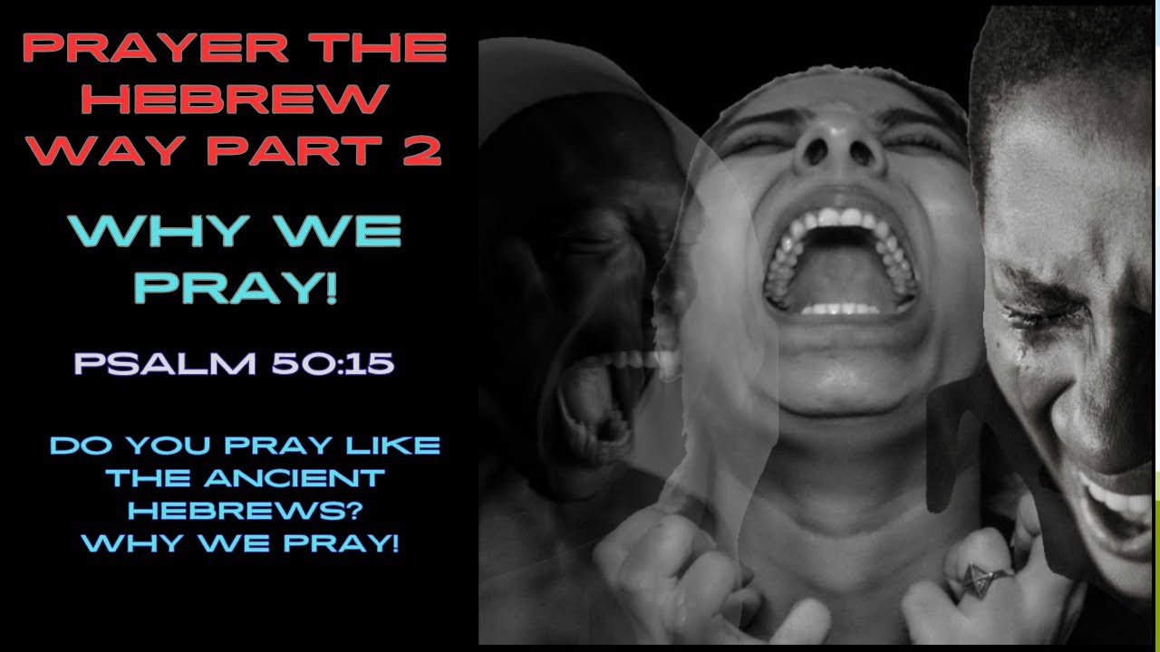 Praying the Hebrew Way for Powerful Divine Results, Part 2 - YouTube