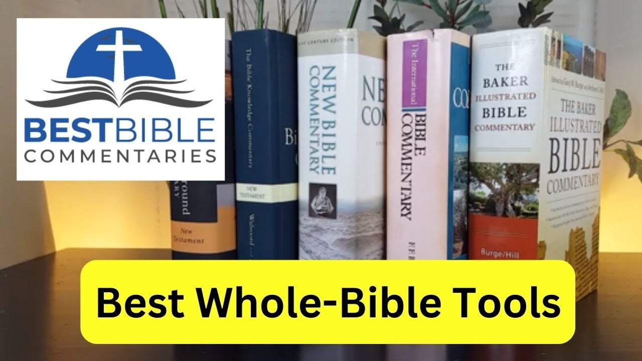 Whole-Bible Commentaries: THE 5 BEST [for Pastors, Lay People, and ...