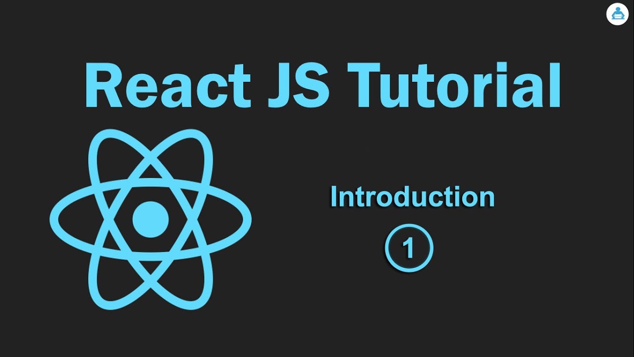 Reactjs Tutorial 1 Introduction Youtube 5003