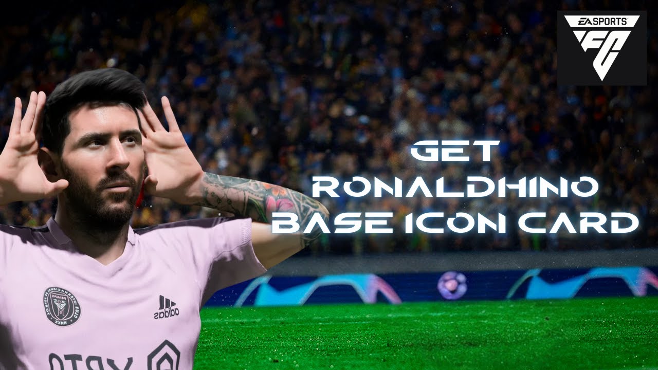 How to Get Ronaldinho Base Icon Card in EAFC 25 (2024) | EA FC Tutorial ...
