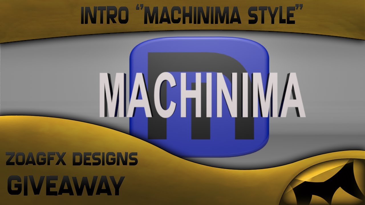 ZoaGFX | Intro Giveaway ''Machinima Style'' Download ^.^ - YouTube