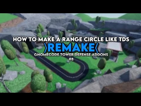 How to make a range circle like TDS?[REMAKE] | Gnomecode Tower Defense ...