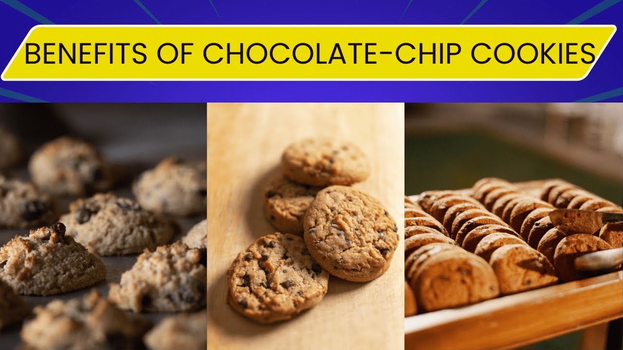 Benefits of Chocolate chip cookies ll Health and Wisdom. - YouTube