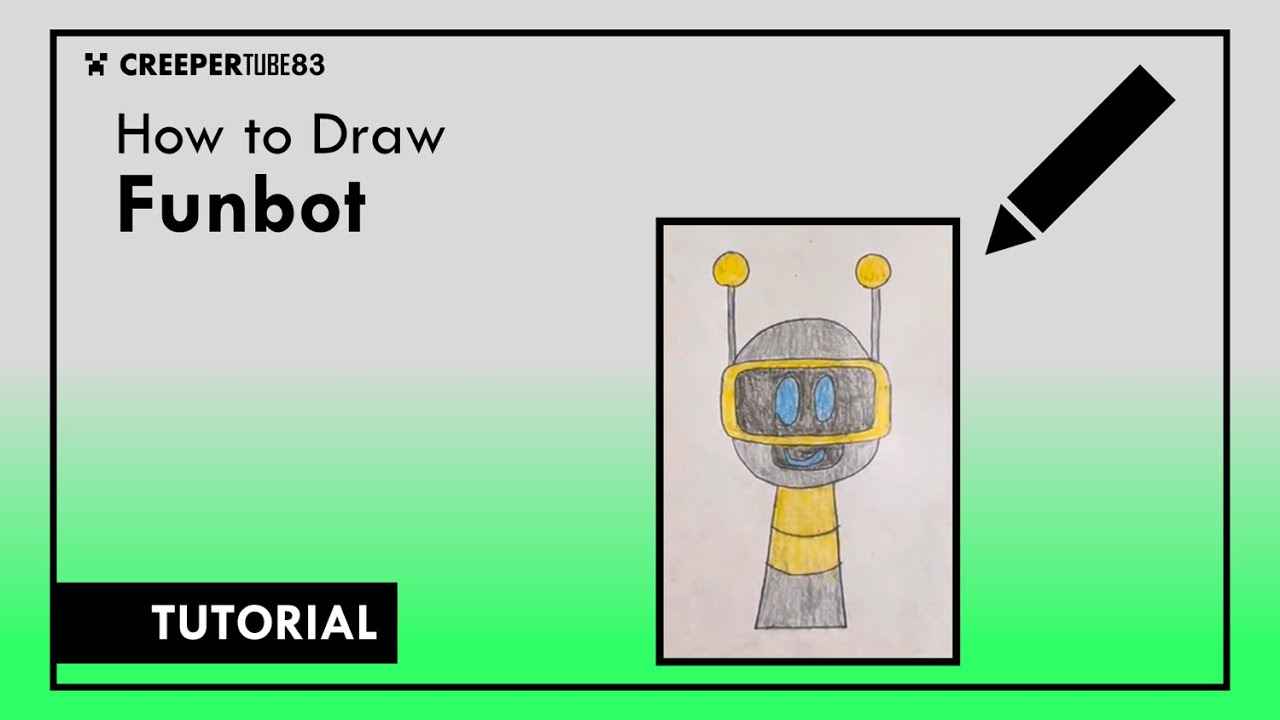[CT83] How to Draw Funbot (Tutorial) - YouTube