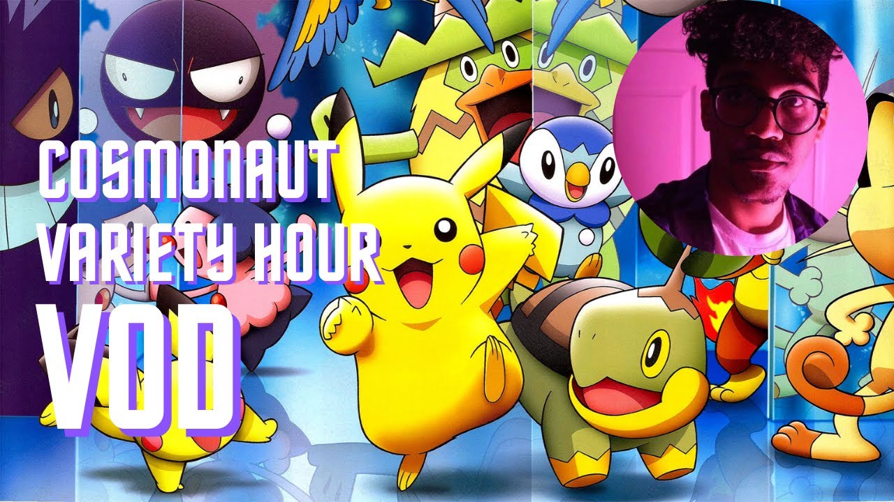 Cosmonaut Variety Hour VOD: Pokemon ranking pt. 2 - YouTube