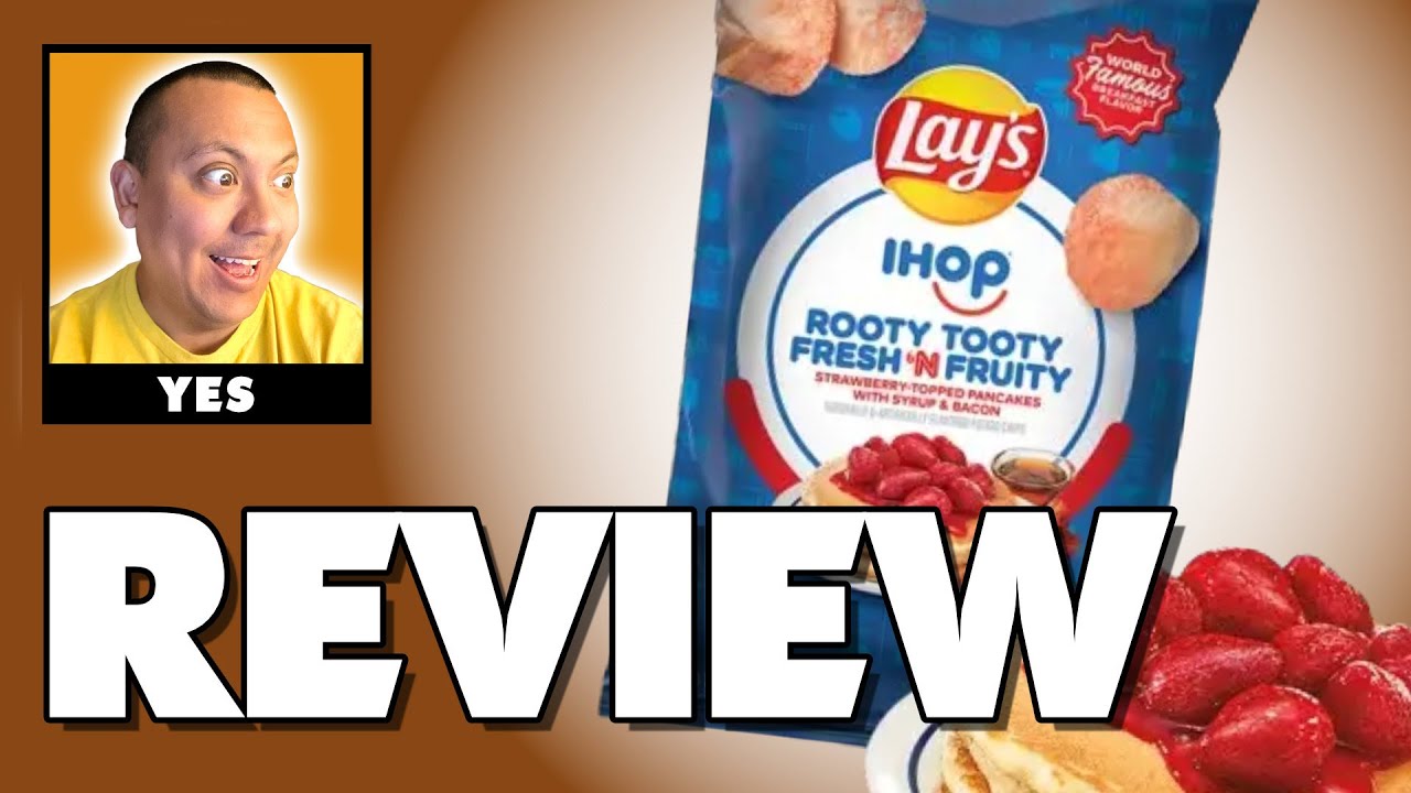 REVIEW - Lay’s IHOP Rooty Tooty Fresh n’ Fruity flavored potato chips ...