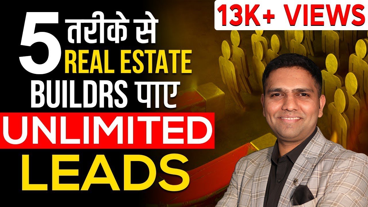 How To Generate Leads in Real Estate as Builder | Lead Generation for ...