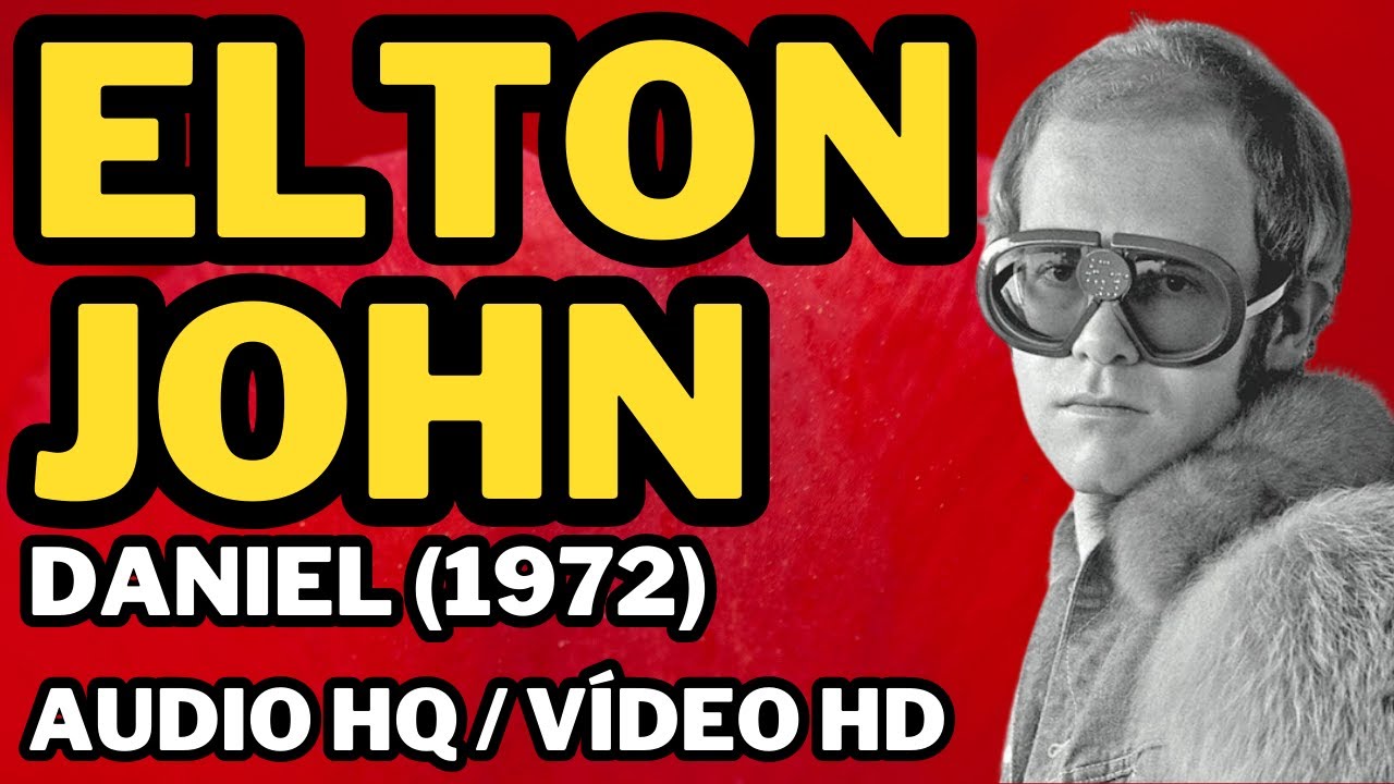 ELTON JOHN - Daniel 1972 - YouTube