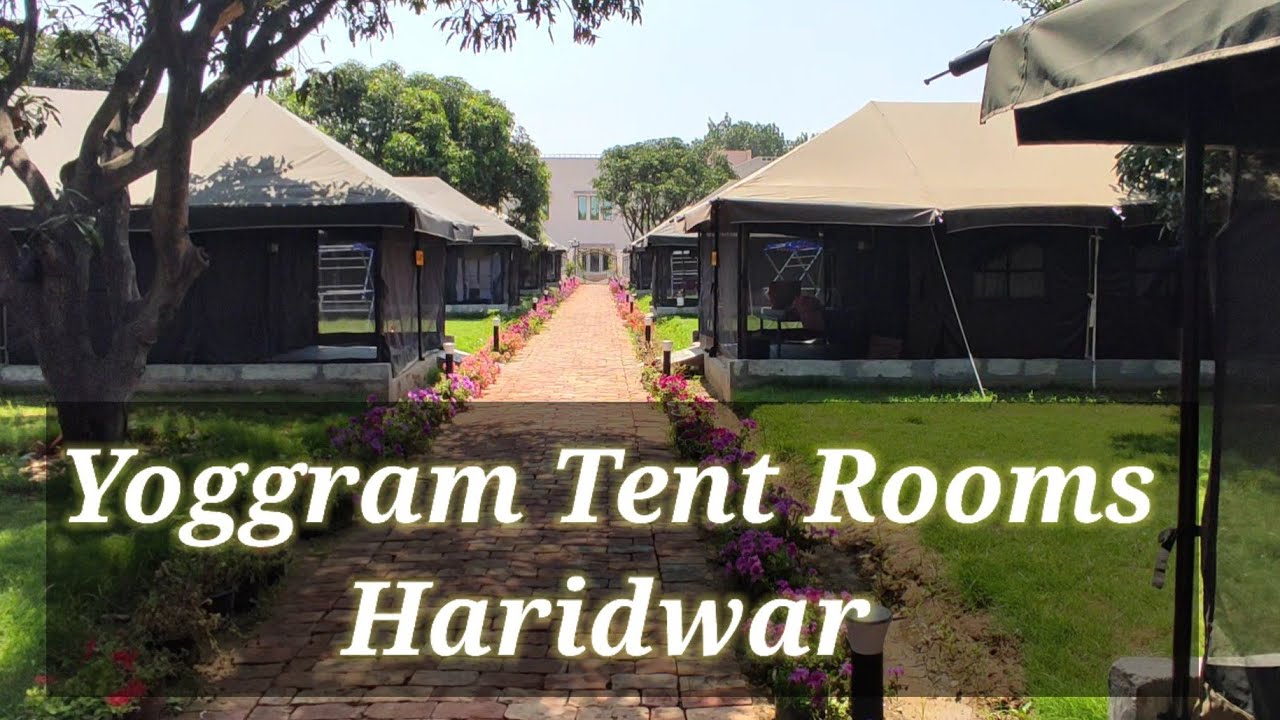 पतंजलि योग ग्राम Tent Rooms || Patanjali Yog Gram || Yog gram Haridwar ...