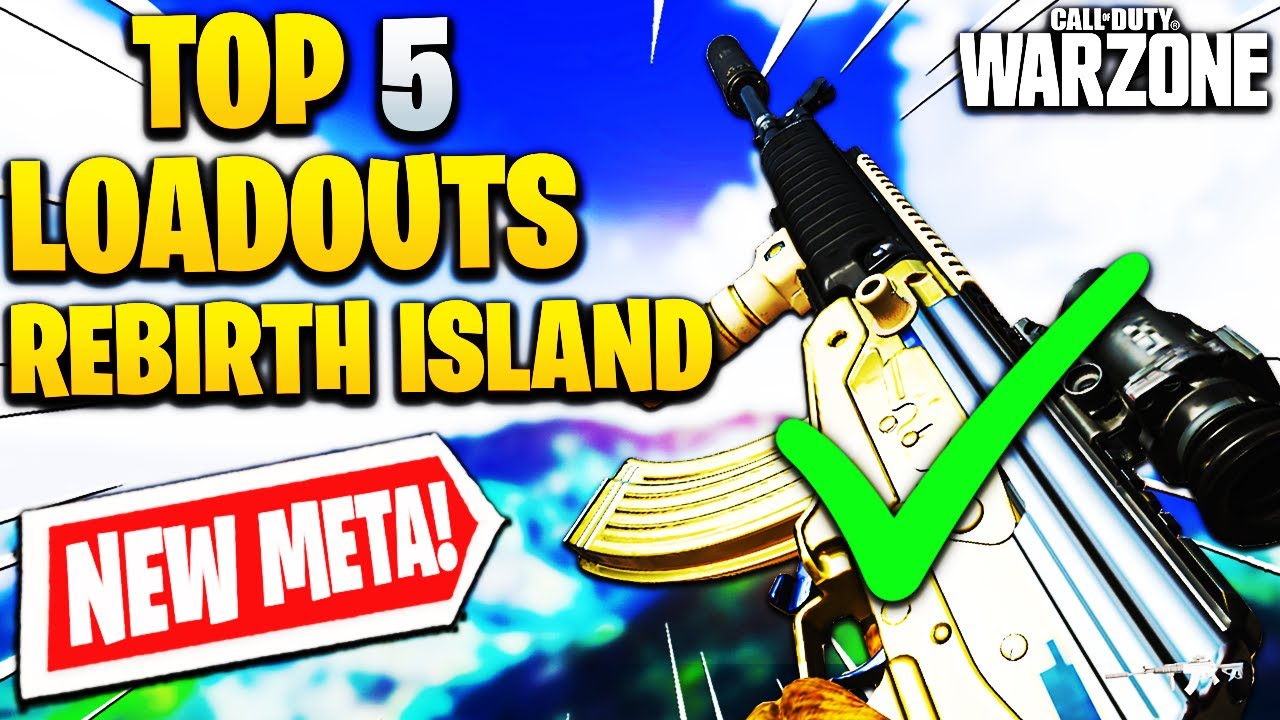 TOP 5 BEST LOADOUTS TO USE FOR REBIRTH ISLAND! *Best Weapons & Class ...