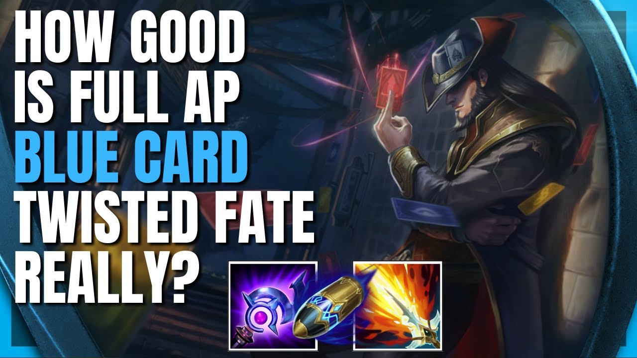 HOW GOOD IS BLUE CARD TWISTED FATE | League of Legends - YouTube