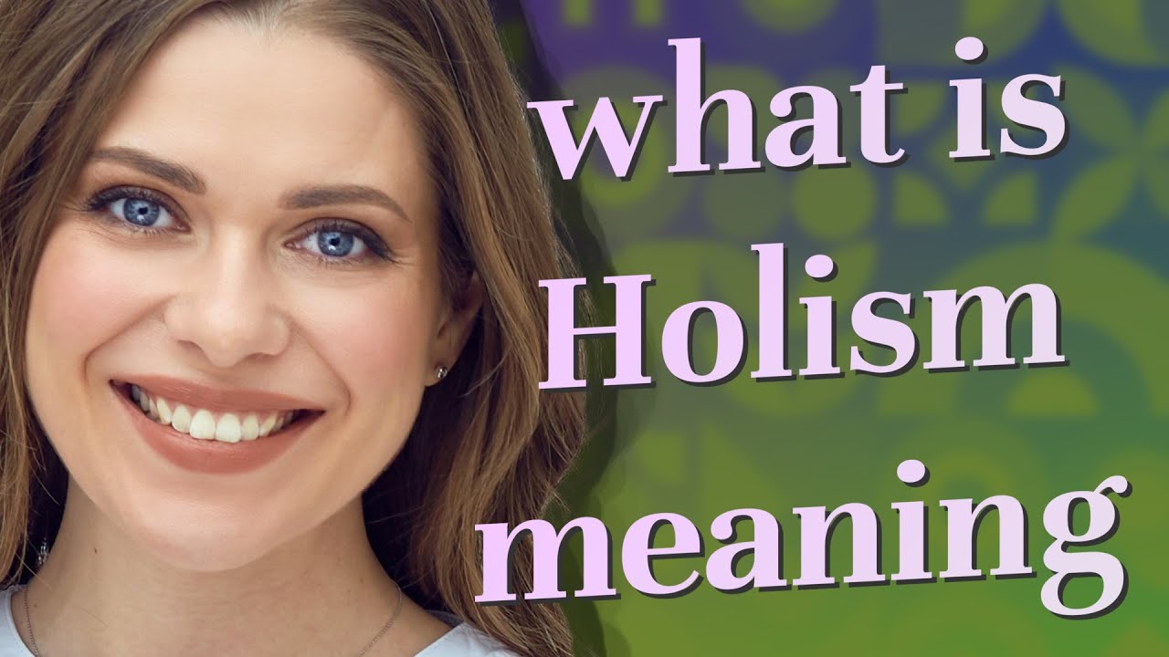 Holism | meaning of Holism - YouTube