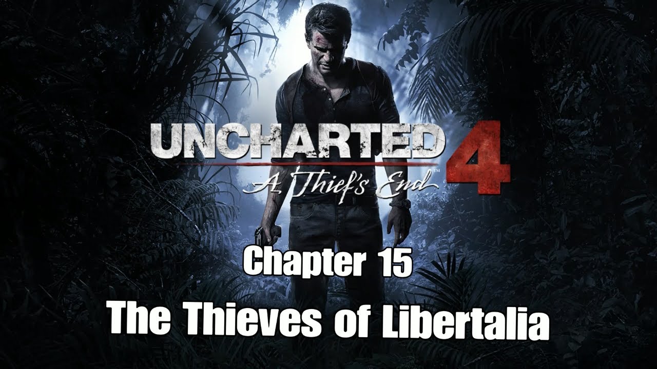 Uncharted 4 - Chapter 15 (The Thieves of Libertalia) - YouTube