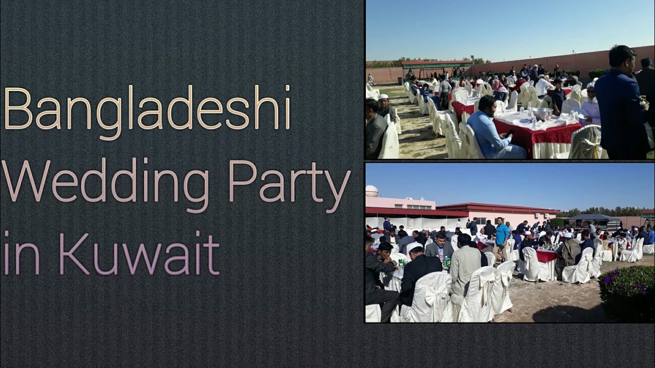 Bangladeshi Wedding Party|Kabd , Kuwait| - YouTube
