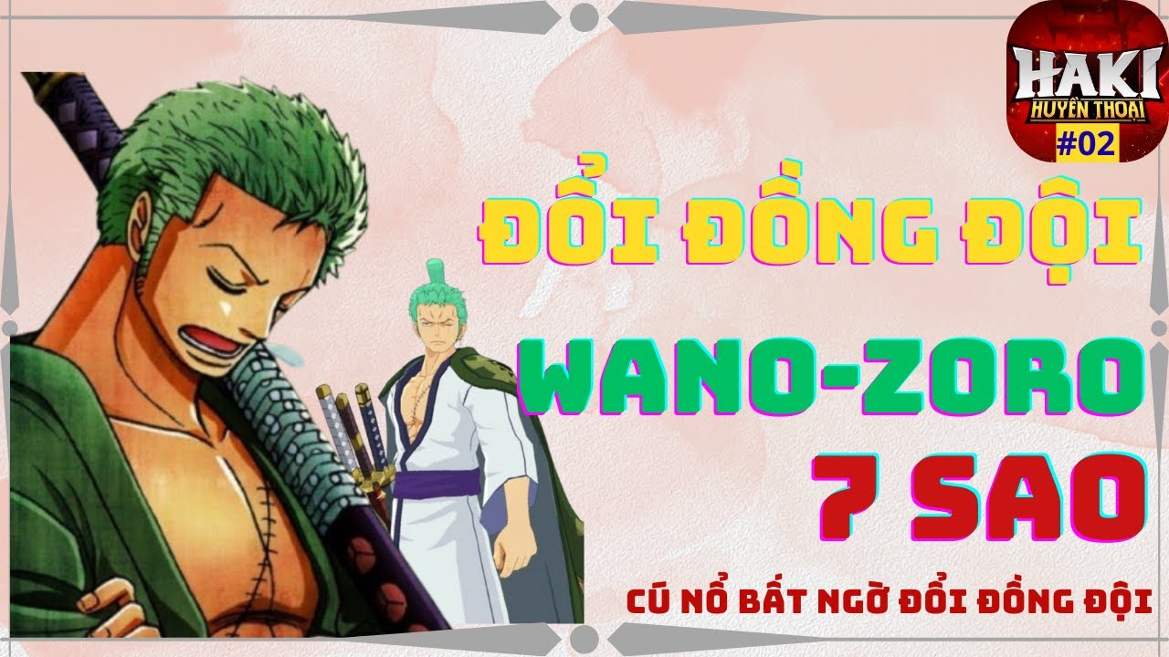 Haki Huyền Thoại - #02 CÚ NỔ BẤT NGỜ ĐỔI ĐỒNG ĐỘI THẾ LÀ TỰ NHIÊN LÊN ...