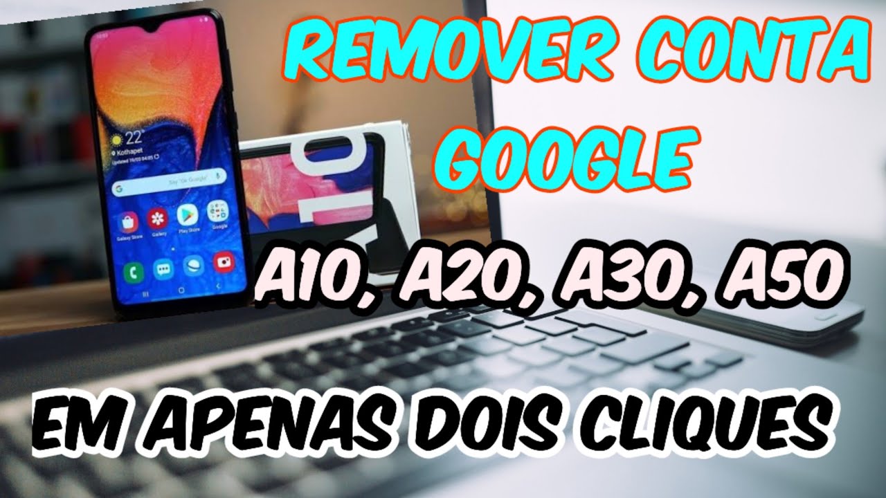 Como Remover Conta Google A10, A20, A30, A12 Ferramenta nova|| Novo ...