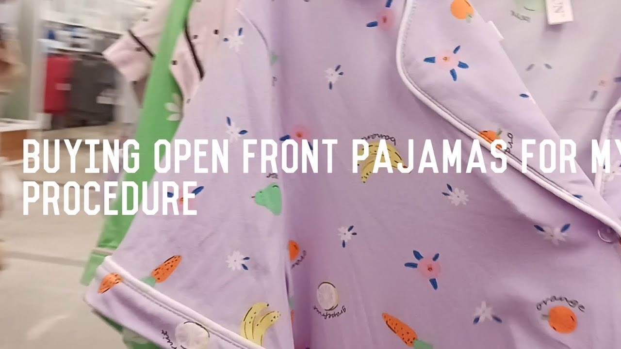 Buying open front pajamas for my procedure I need your prayers family 🙏 ...