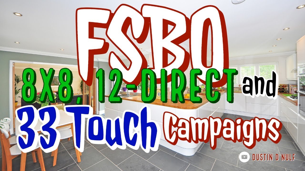 FSBO Marketing Campaigns; 8x8, 12 direct, 33 touch | FSBO Follow Up ...