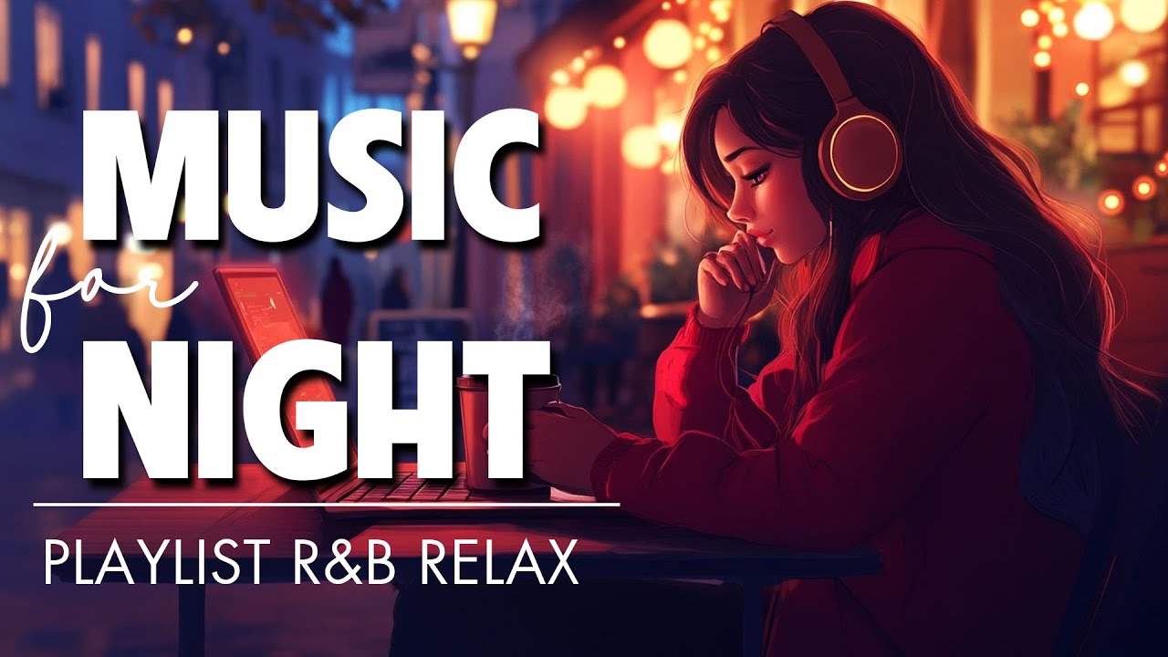 Cozy Music | Relaxing Melodies : Indie & RnB Sounds That Warm Your Soul ...