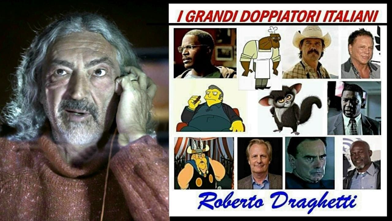ROBERTO DRAGHETTI (i grandi doppiatori italiani) - YouTube