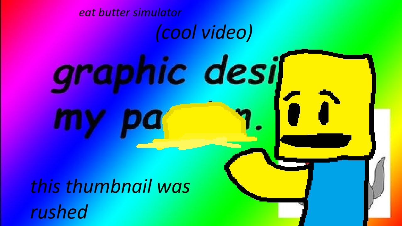 The Roblox Butter Eating Experience - YouTube