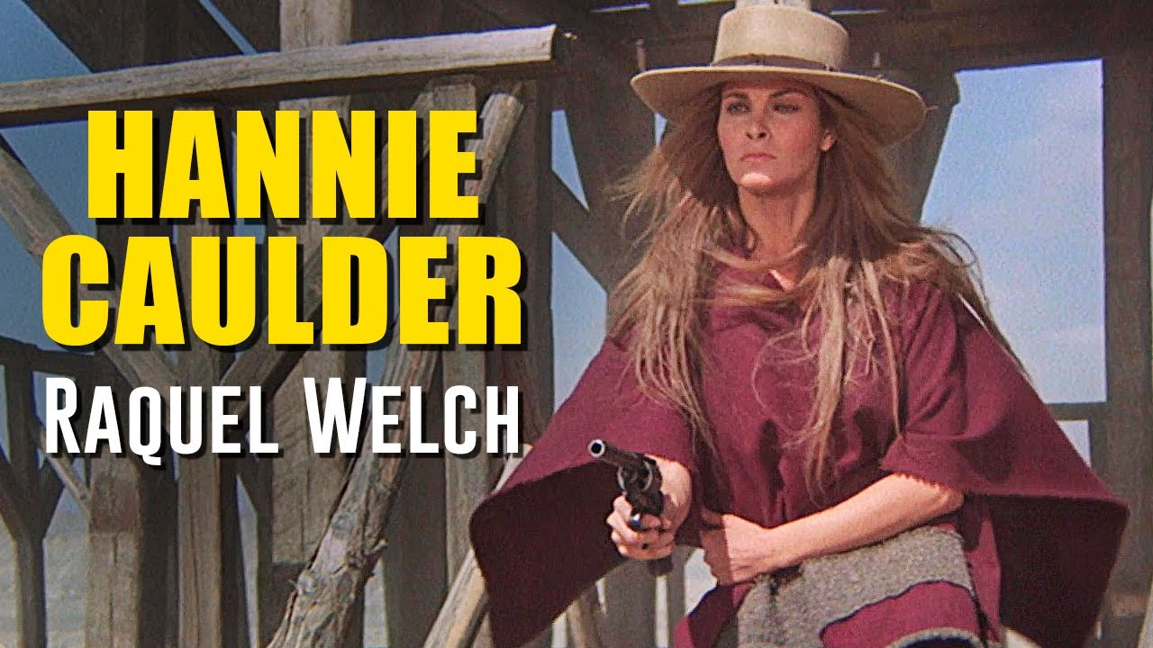 HANNIE CAULDER (Ana Coulder) | Raquel Welch - YouTube