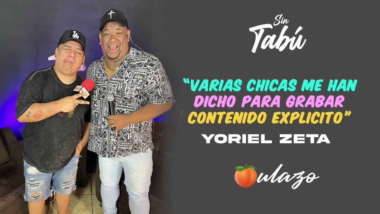 Yoriel Zeta | Muchas chicas buscan grabar conmigo por numero y ...