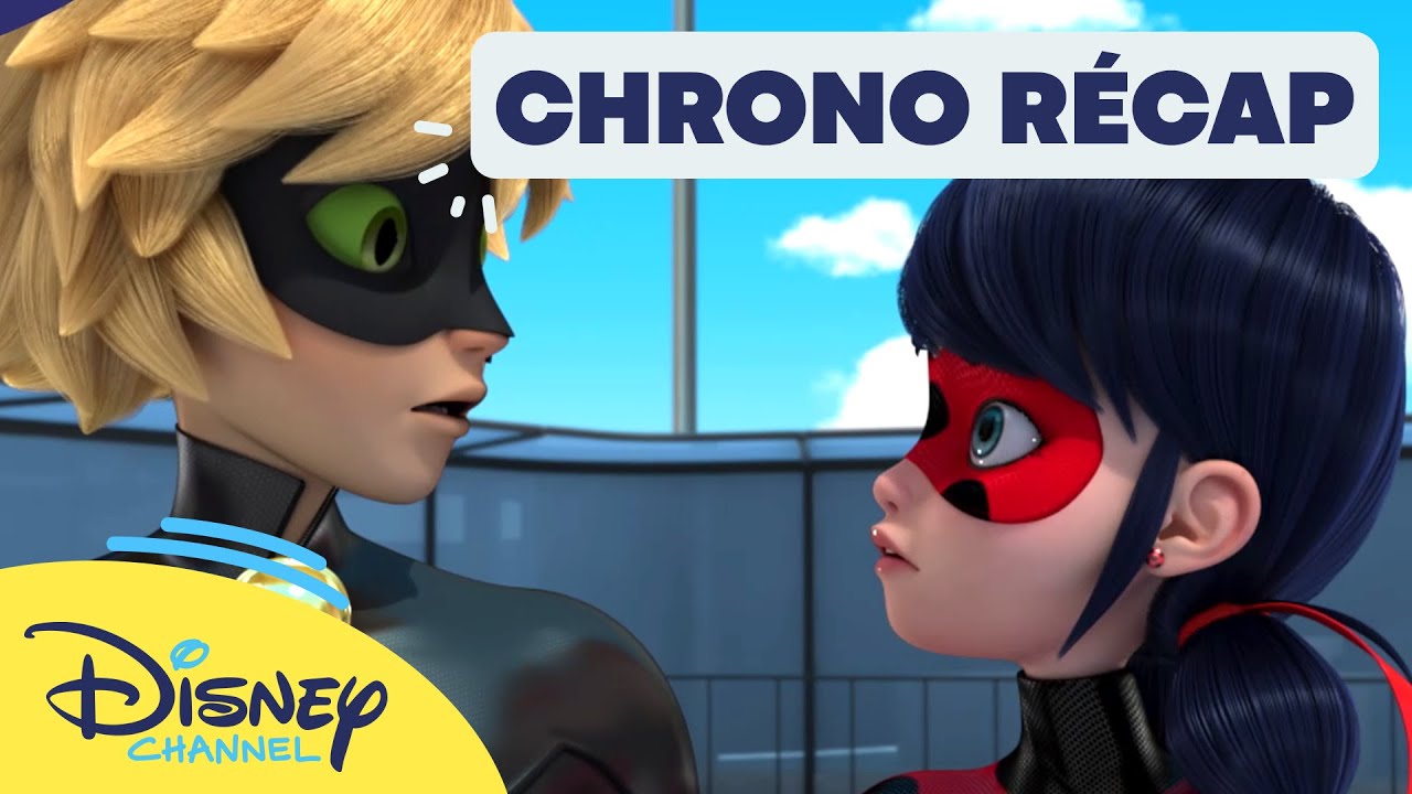 Miraculous : Les Aventures de Ladybug & Chat Noir - Chrono récap ...