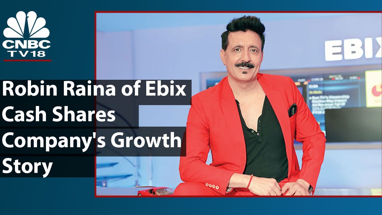 Robin Raina of EbixCash Speaks On The Company's Growth Story & Much ...