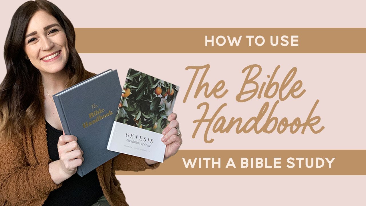 How to Use The Bible Handbook with a Bible Study - YouTube