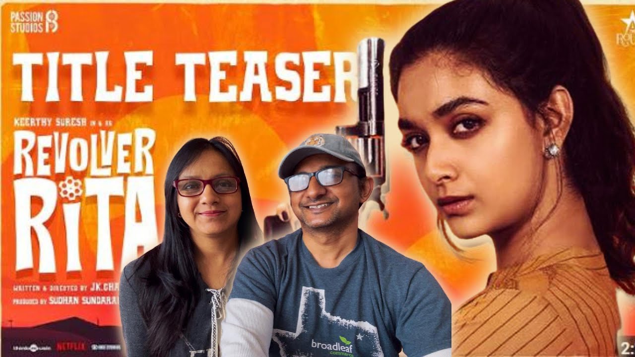 Revolver Rita Title Teaser Reaction | Keerthy Suresh | Passion Studios ...