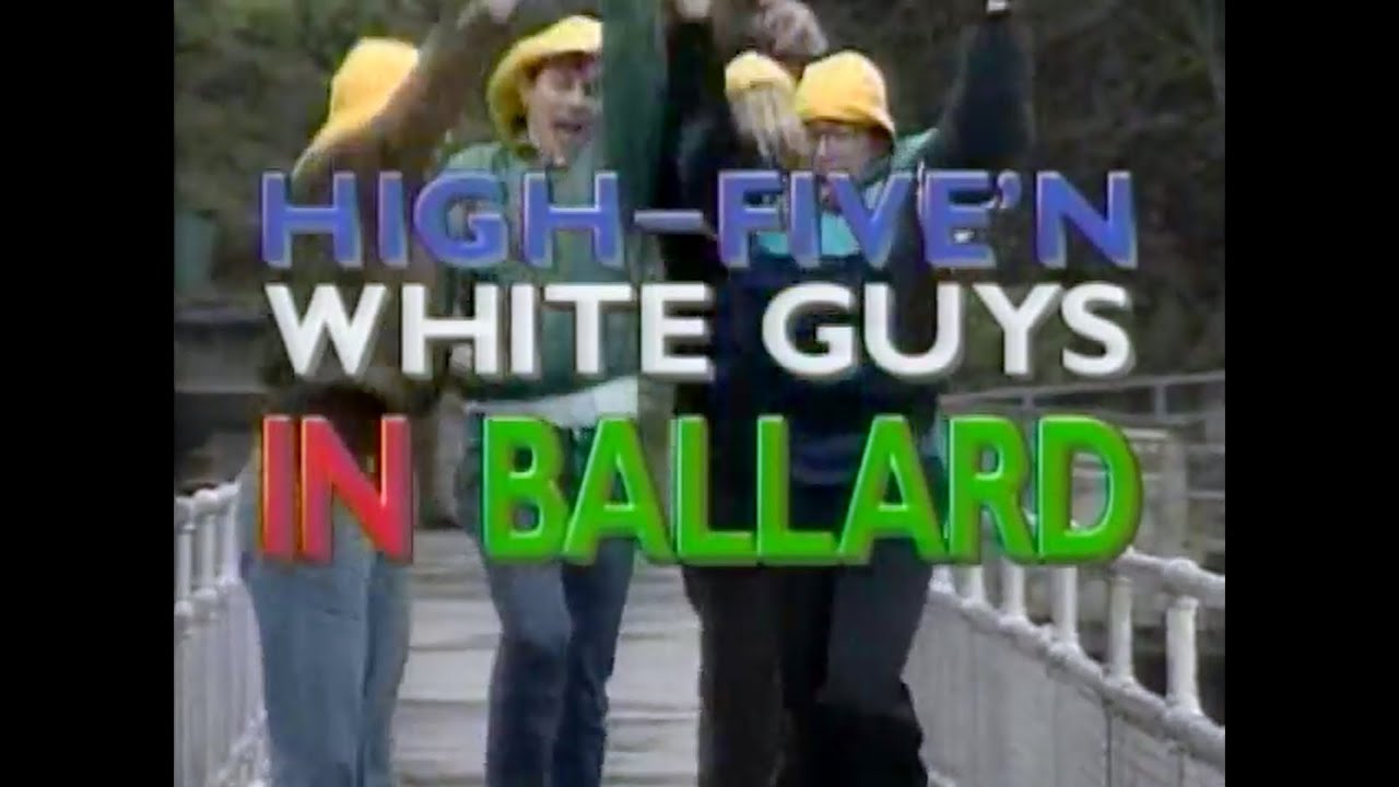 Almost Live!: High Fiven White Guys - In Ballard - YouTube