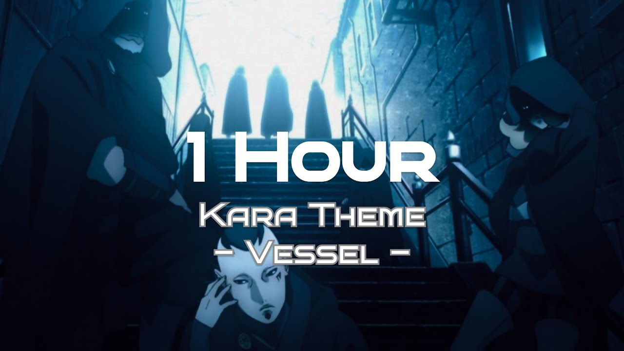 KARA THEME (VESSEL) 1 Hour Channel Boruto OST - YouTube